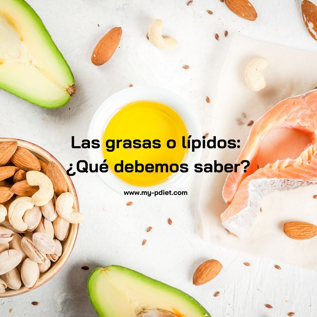 Las grasas o lípidos: ¿Qué debemos saber? - My-PDiet.com - Nutrición