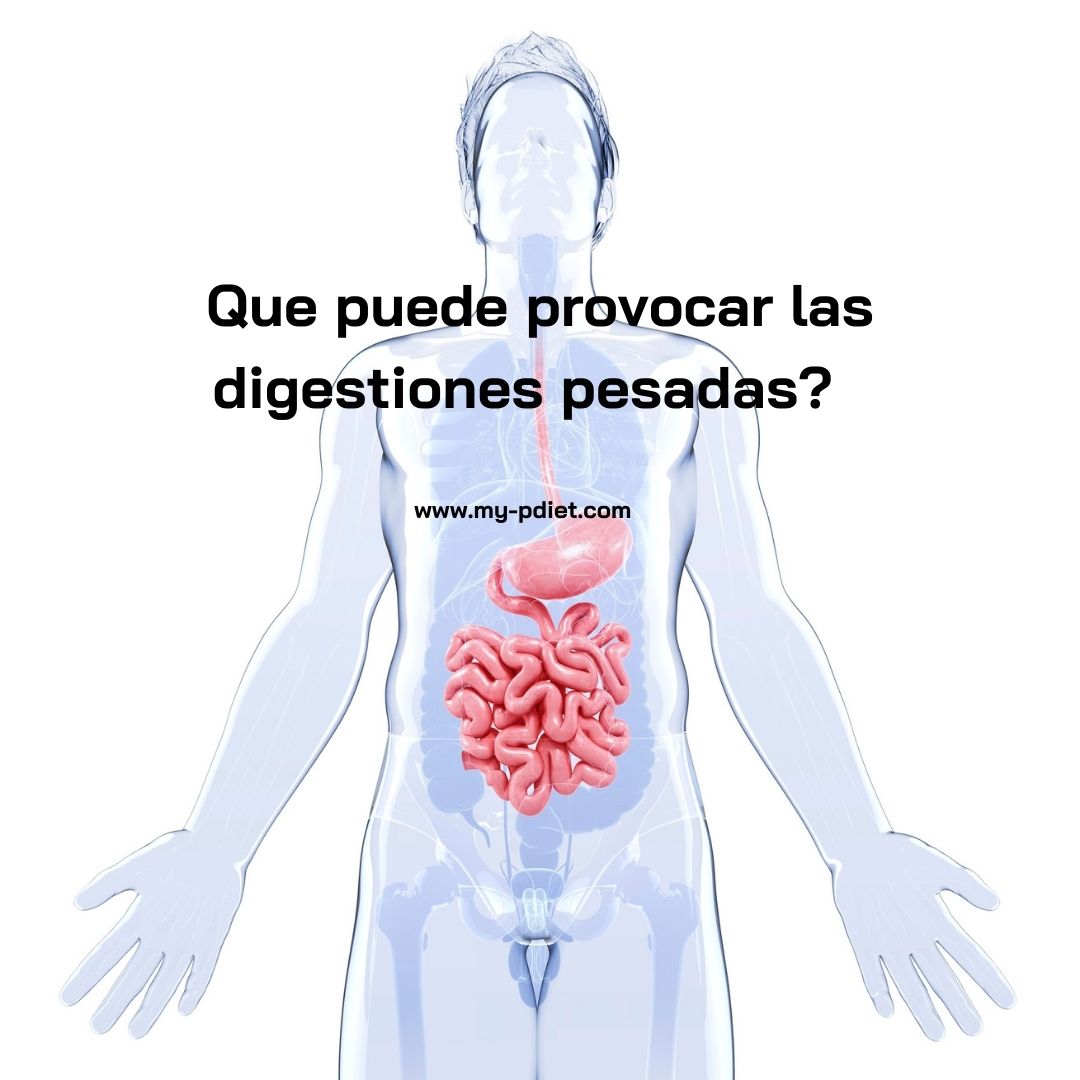 ¿Que puede provocar las digestiones pesadas? - My-PDiet.com - Nutrición