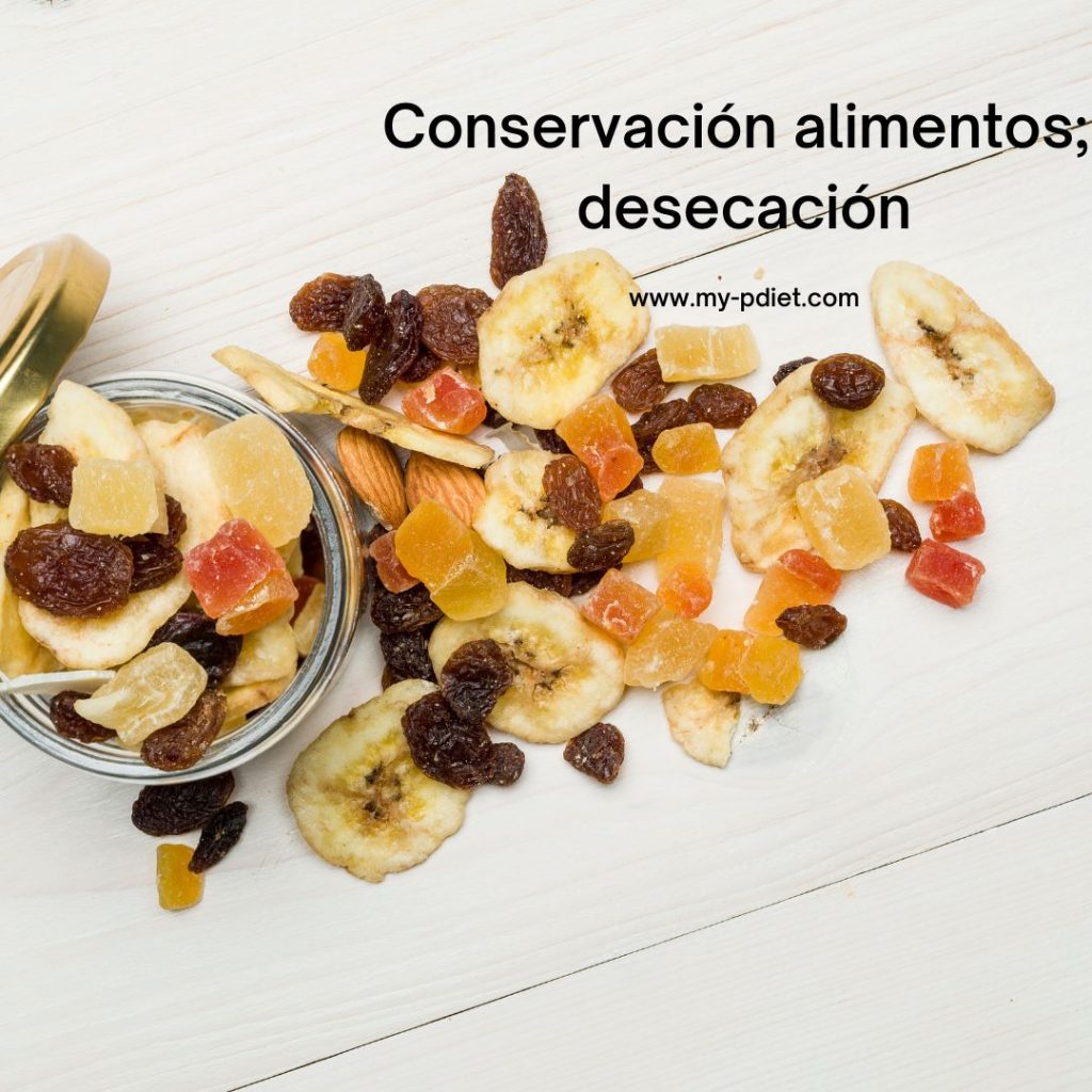 Conservación alimentos; desecación - My-PDiet.com - Nutrición