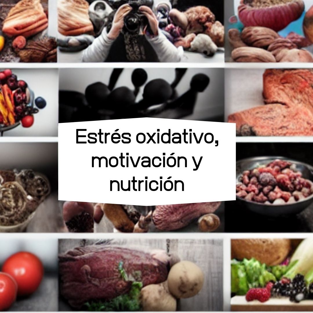 Estrés oxidativo, motivación y nutrición - My-PDiet.com - Nutrición