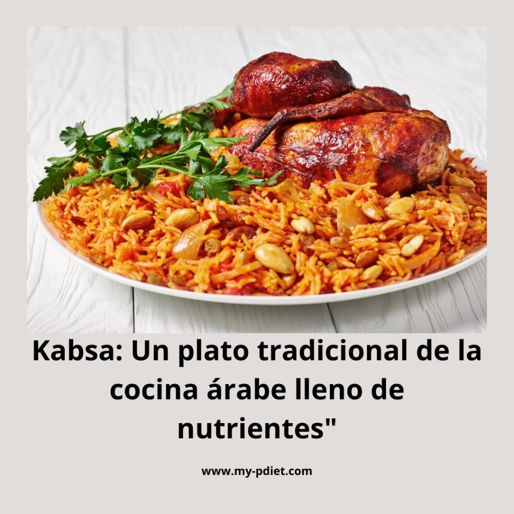 Kabsa: Un plato tradicional - My-PDiet.com - Nutrición Blog